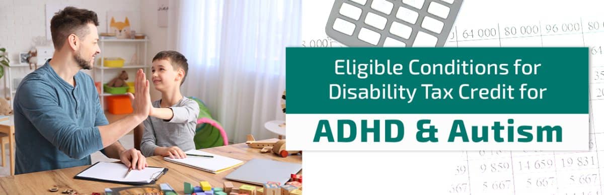 A Useful Guide on Disability Tax Credit for ADHD & Autism